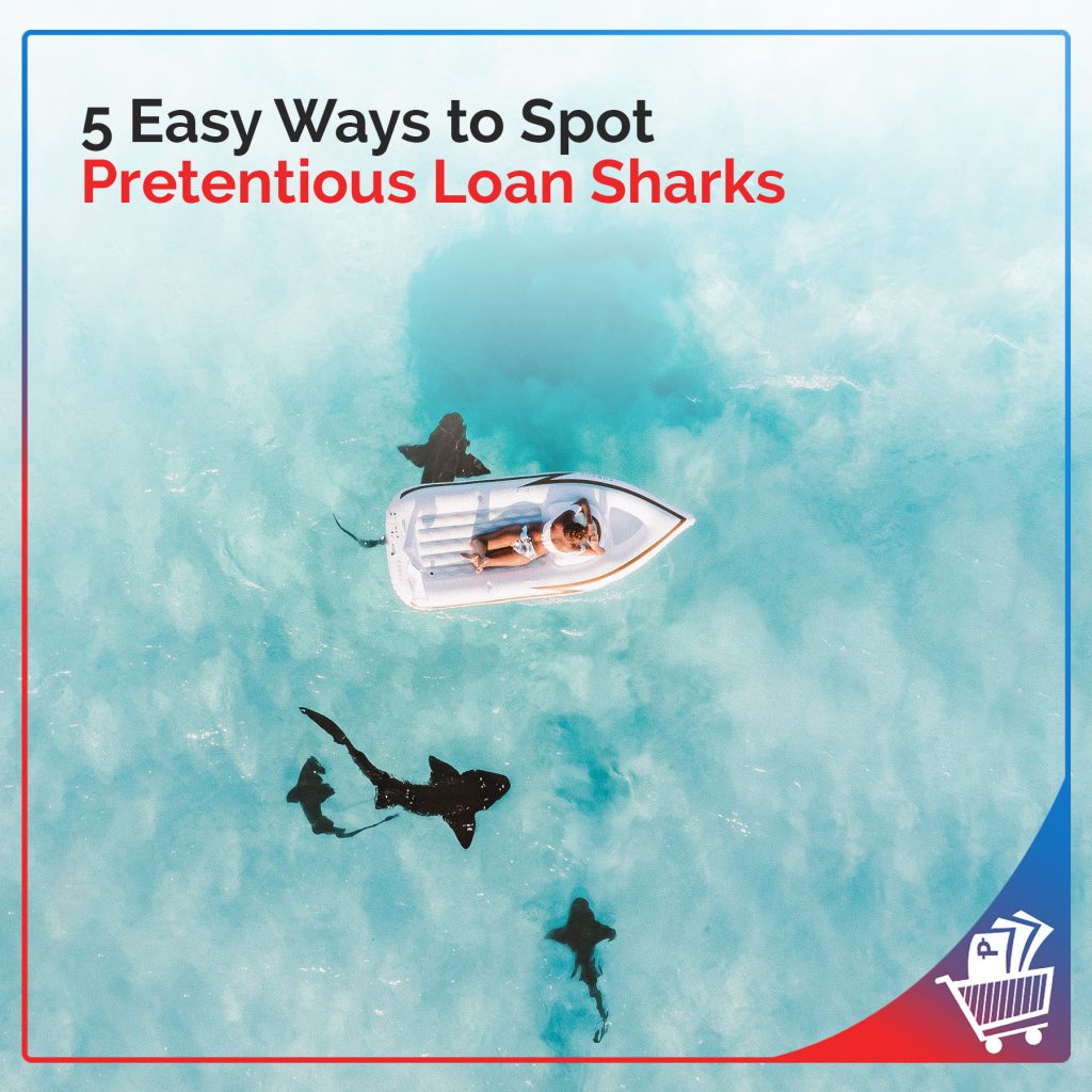 5 Easy Ways to Spot Pretentious Loan Sharks - Cash Mart