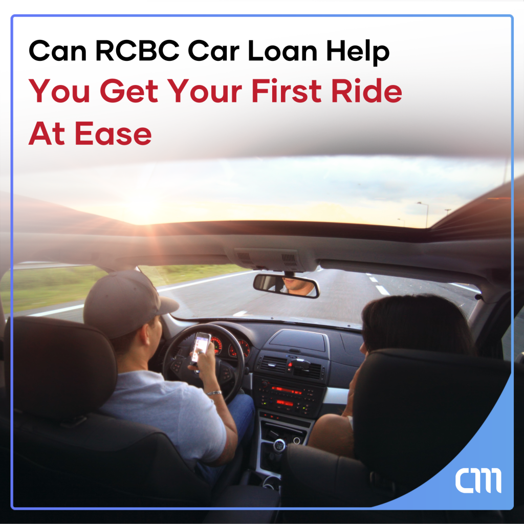 Can RCBC Car Loan Help You Get Your First Ride At Ease? - Cash Mart