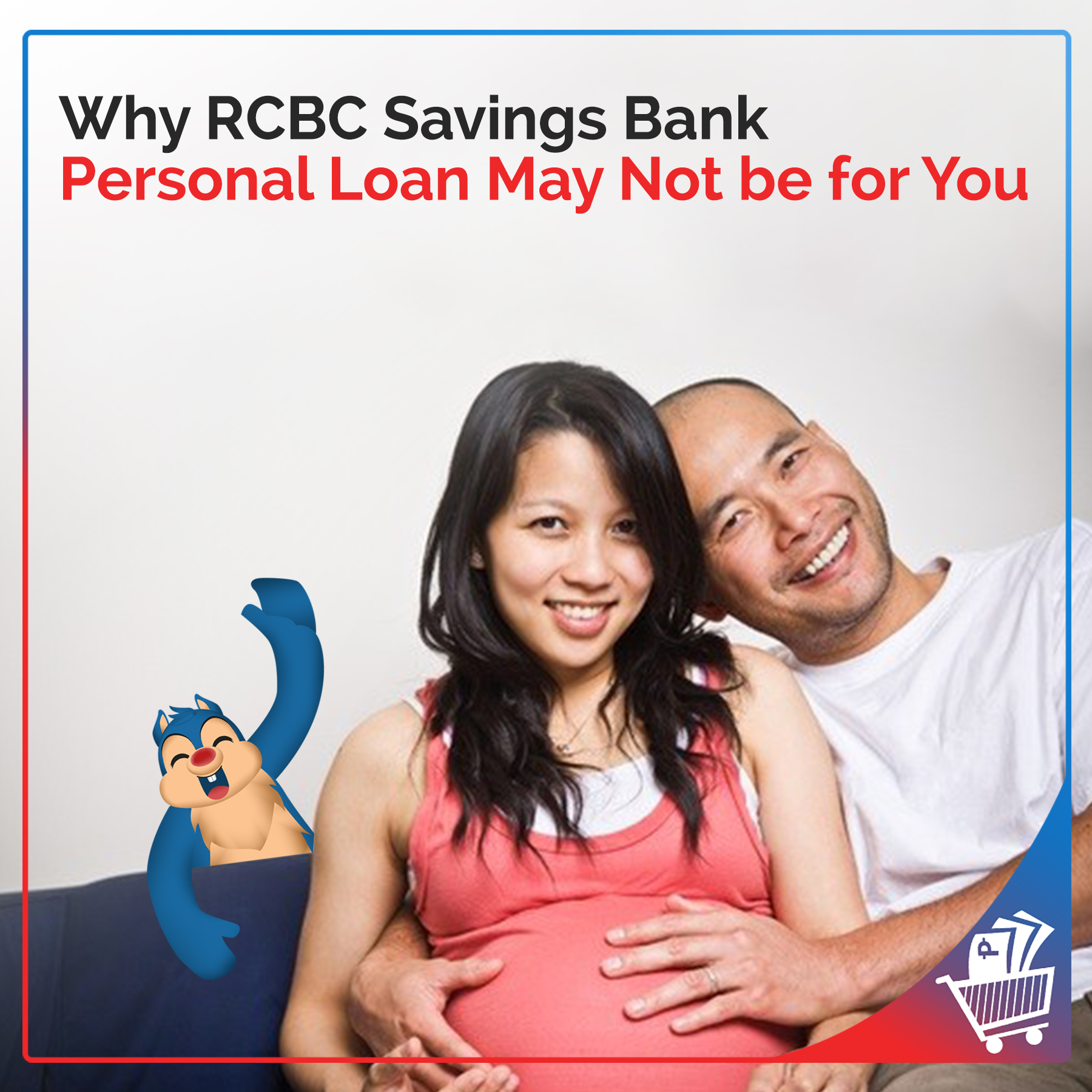 Why RCBC Savings Bank Personal Loan May Not be for You - Cash Mart