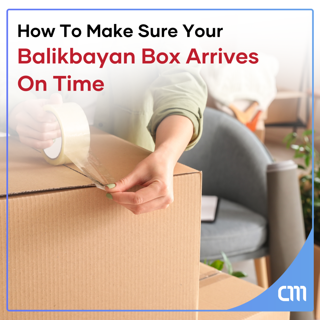 How To Make Sure Your Balikbayan Box Arrives On Time - Cash Mart