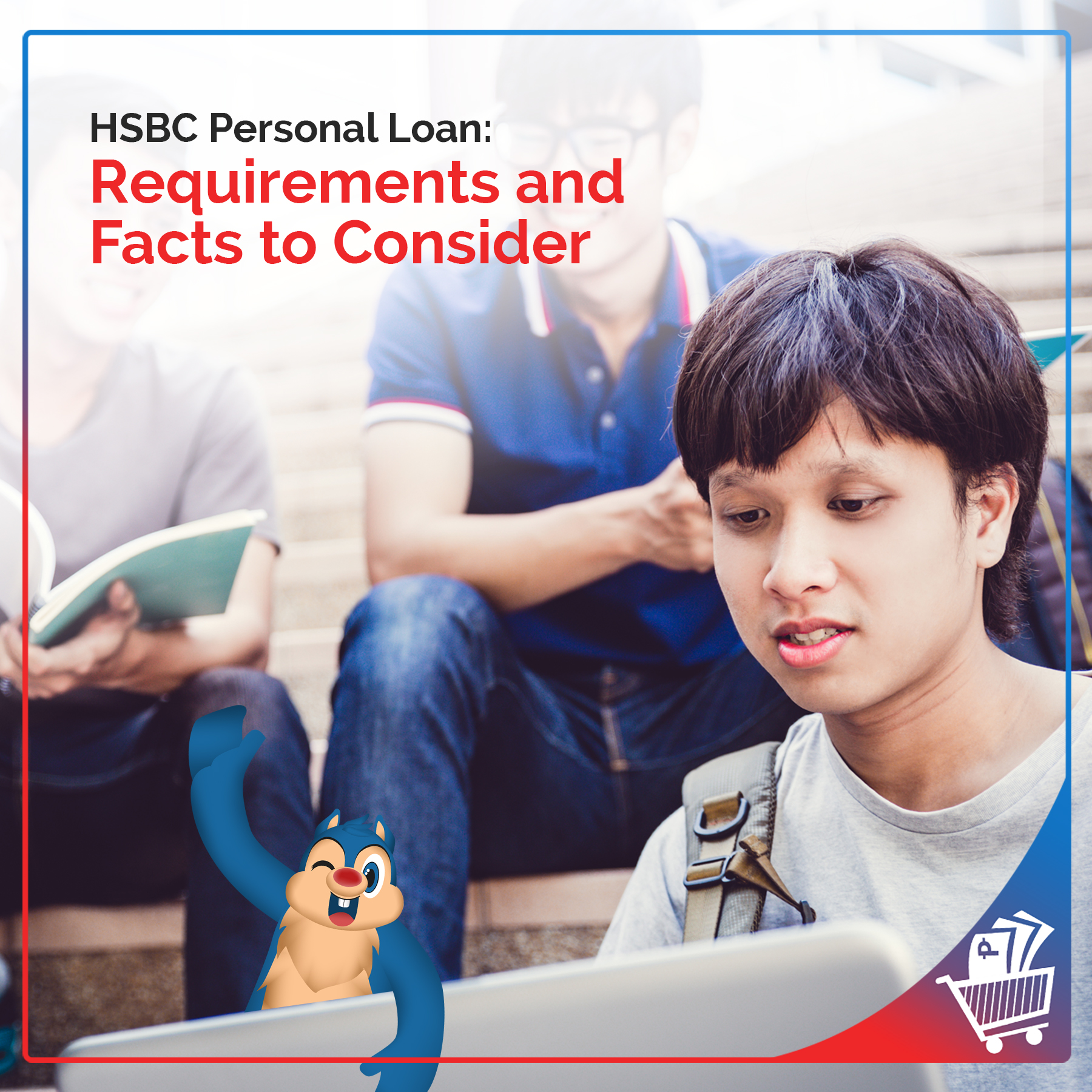 HSBC Personal Loan: Requirements and Facts to Consider - Cash Mart